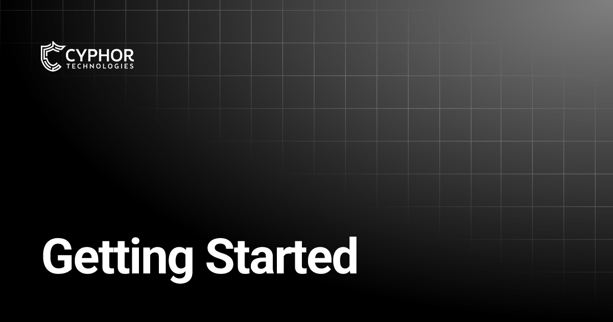Getting Started | Cyphor